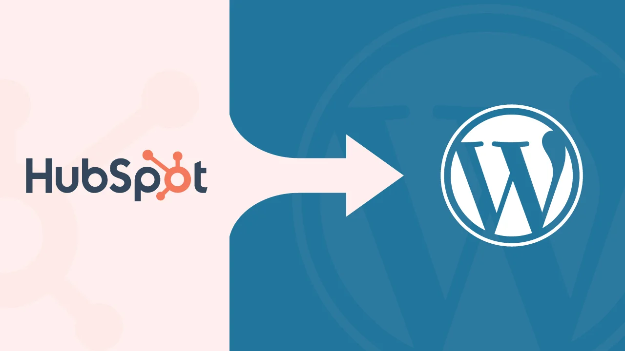 HubSpot to WordPress Migration: Everything You Need to Know