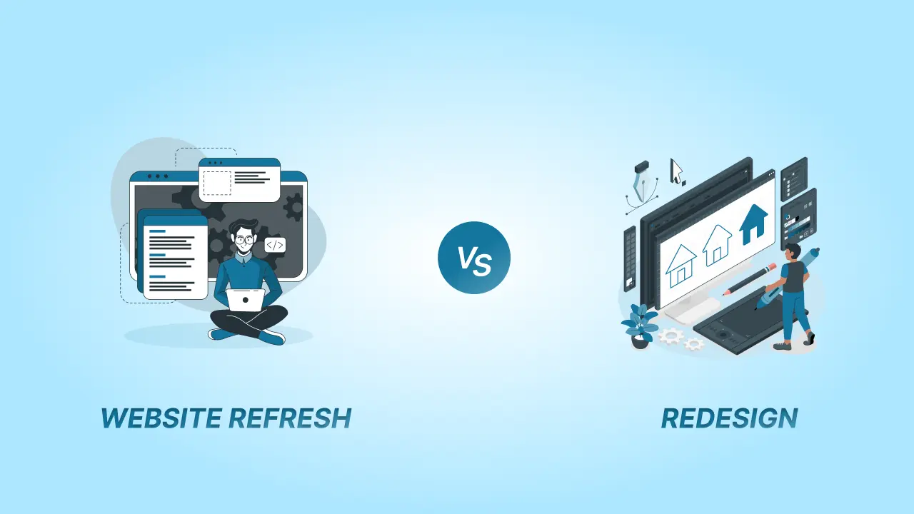 Website Refresh vs. Redesign – Key Differences & When to Choose